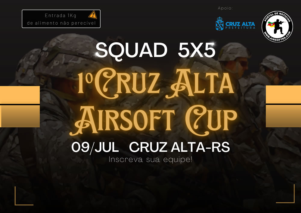 09/07/2023 – 1° Cruz Alta Airsoft CUP | O melhor do Airsoft em um só lugar!